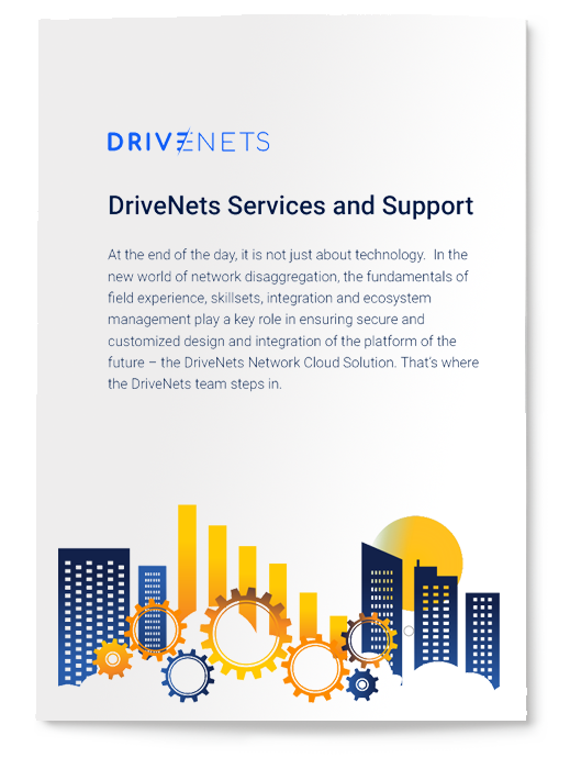 Get the DriveNets Services and Support Brochure